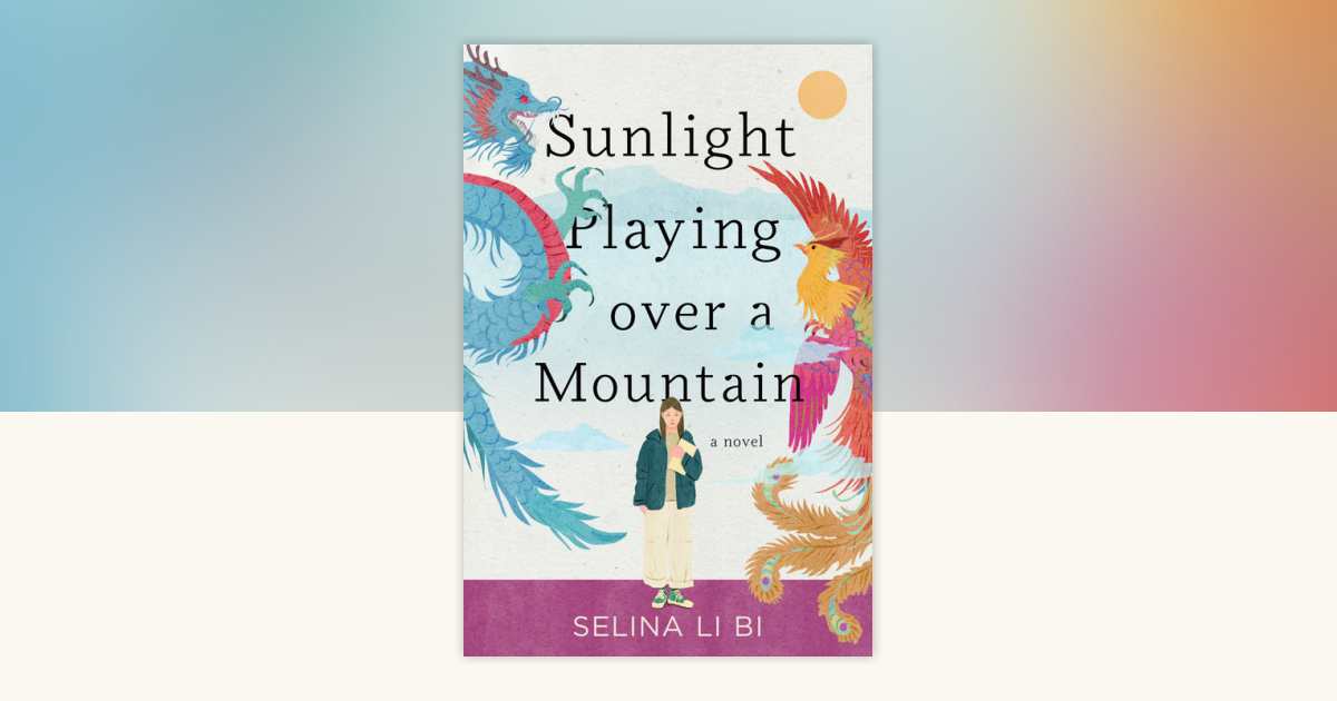 Sunlight Playing Over a Mountain by Selina Li Bi: 9781641297523 ...