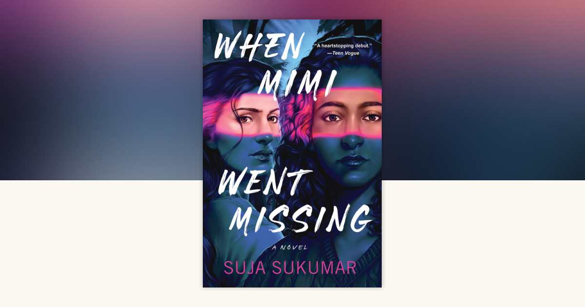 When Mimi Went Missing by Suja Sukumar: 9781641297554 ...