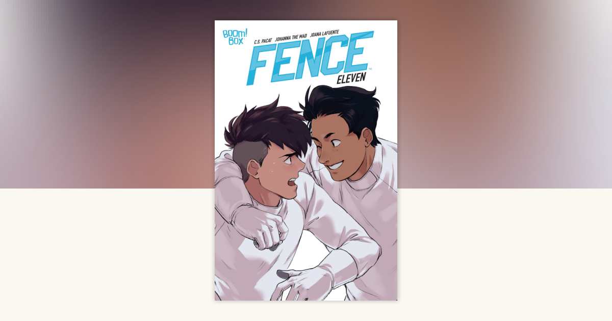 Fence #11 by C.S. Pacat: 9781641444361 | PenguinRandomHouse.com: Books