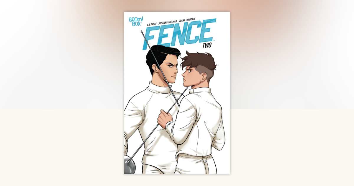 Fence #2 by C.S. Pacat: 9781641449939 | PenguinRandomHouse.com: Books