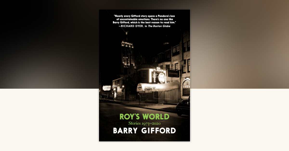 Roy's World by Barry Gifford: 9781644210222 | PenguinRandomHouse.com: Books