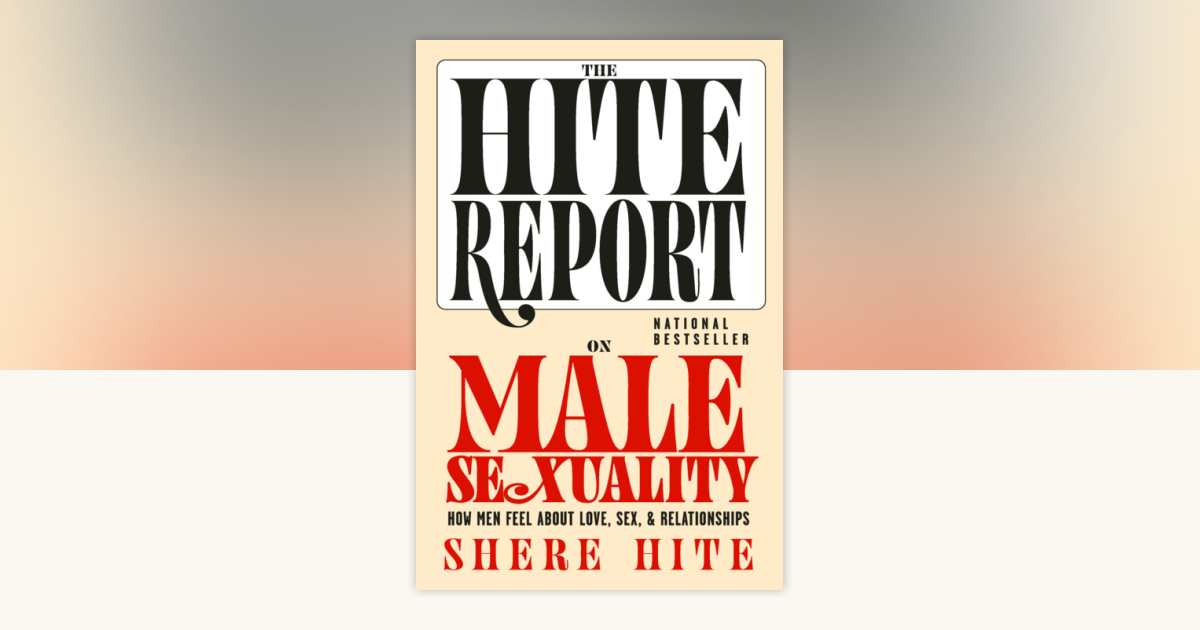The Hite Report on Male Sexuality by Shere Hite: 9781644215326 ...