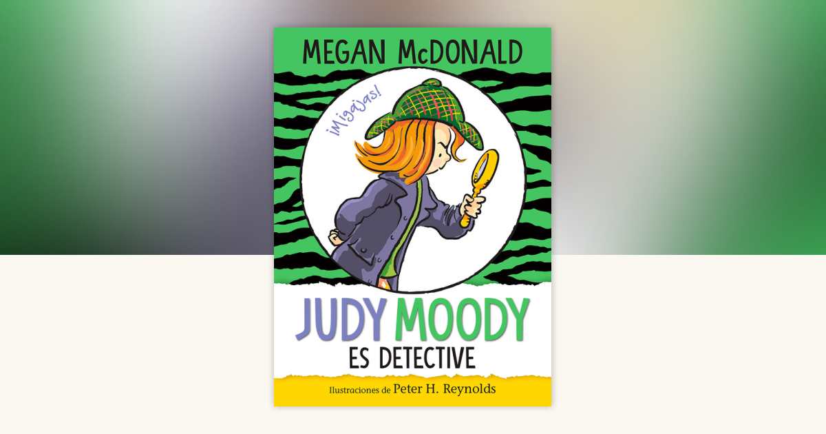 Judy Moody es detective / Judy Moody, Girl Detective by Megan McDonald ...