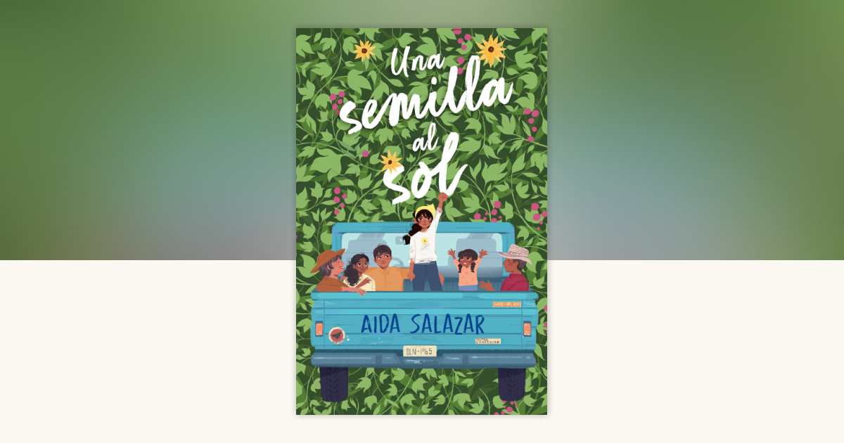 Una semilla al sol / A Seed in the Sun by Aida Salazar: 9781644736265 ...
