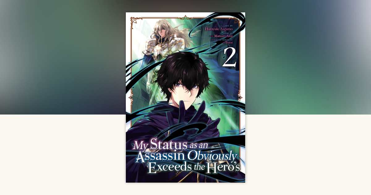 My Status as an Assassin Obviously Exceeds the Heros (Manga) Vol. 2 by ...
