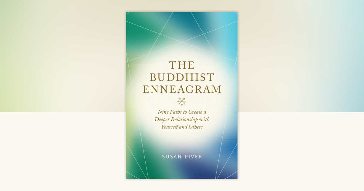 The Buddhist Enneagram by Susan Piver: 9781645475149 ...