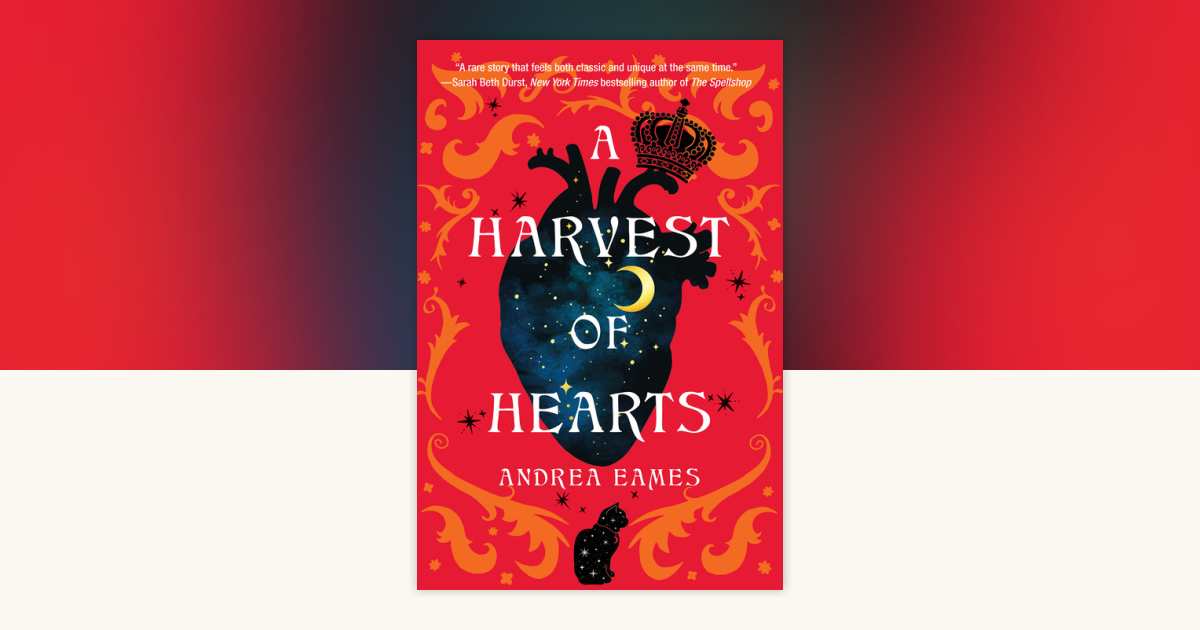 A Harvest of Hearts by Andrea Eames: 9781645663409 | PenguinRandomHouse ...