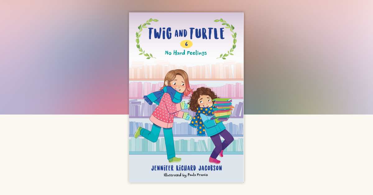 Twig and Turtle 6: No Hard Feelings by Jennifer Richard Jacobson ...
