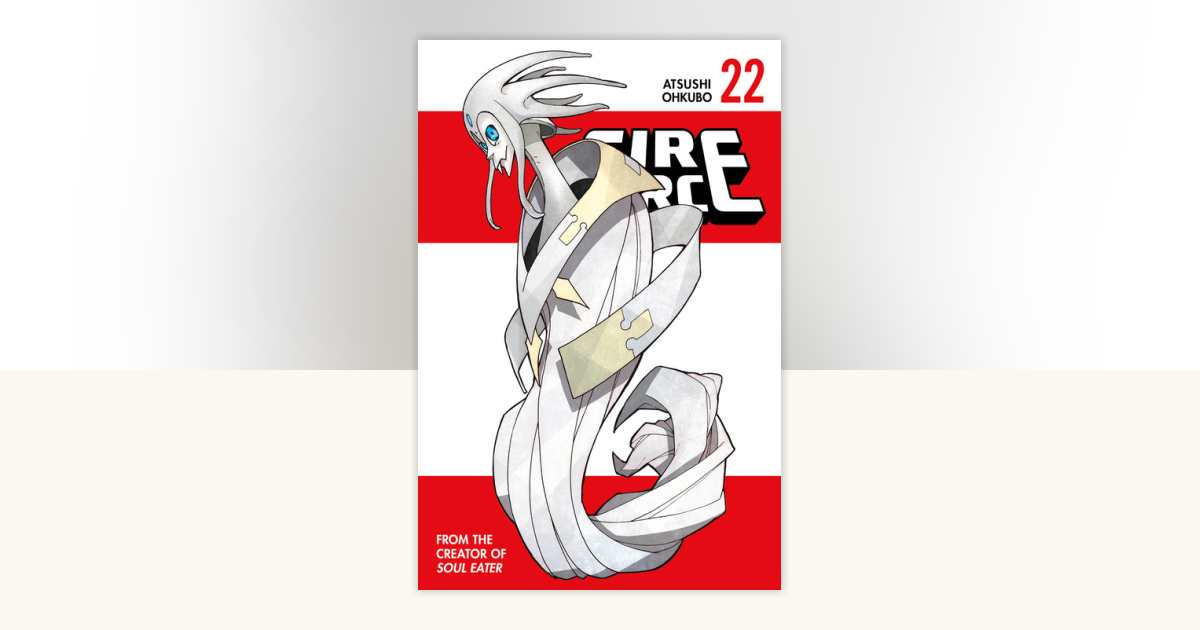 Fire Force 22 by Atsushi Ohkubo: 9781646511907 | PenguinRandomHouse.com ...