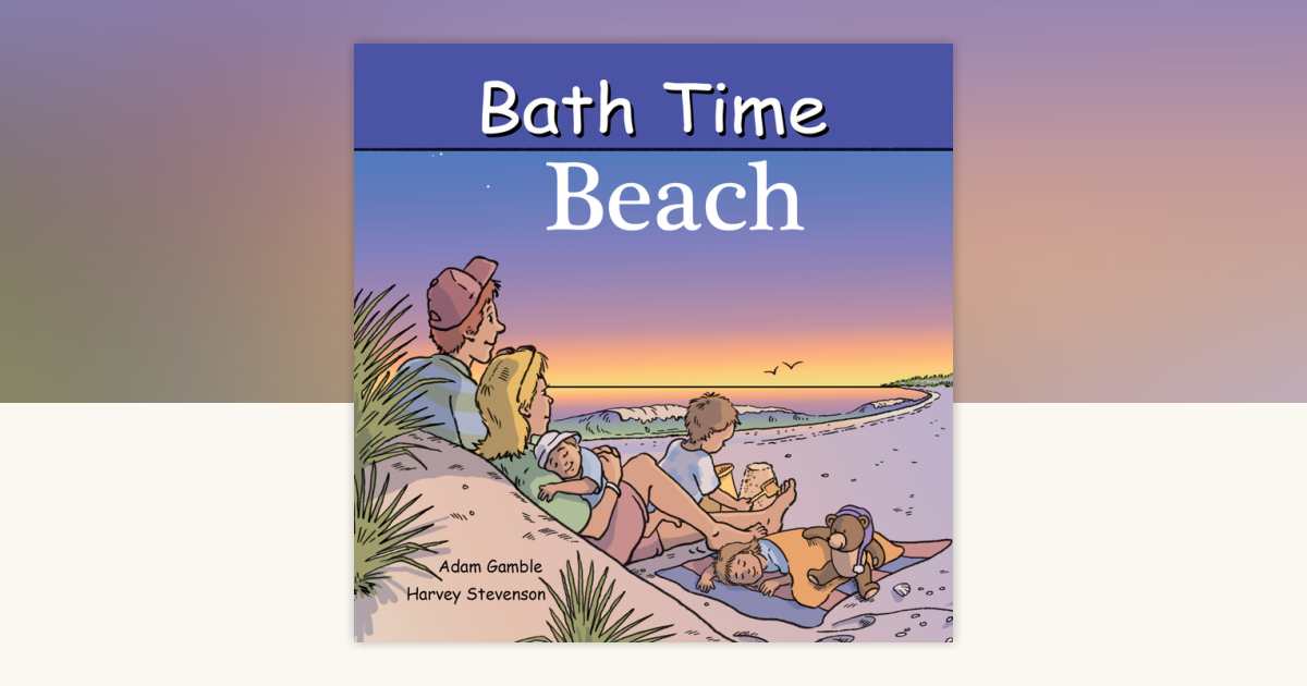 Bath Time Beach by Adam Gamble, Mark Jasper: 9781649070487 ...