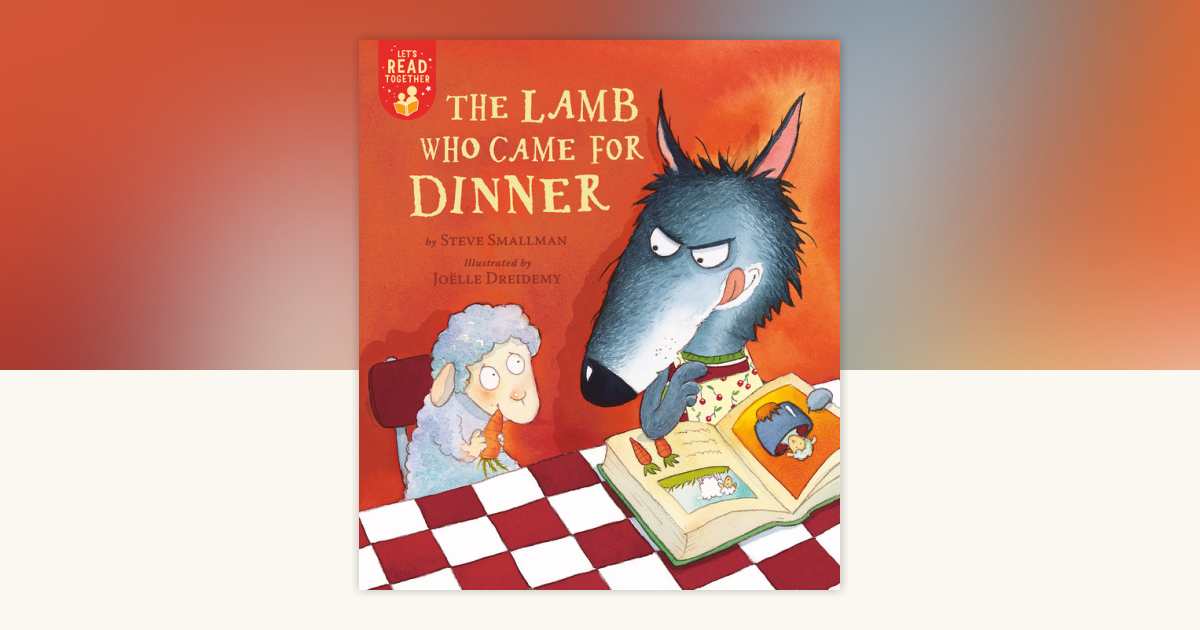 The Lamb Who Came for Dinner by Steve Smallman: 9781680103731 ...