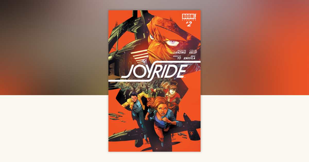 Joyride #2 by Jackson Lanzing, Collin Kelly: 9781681597911 ...