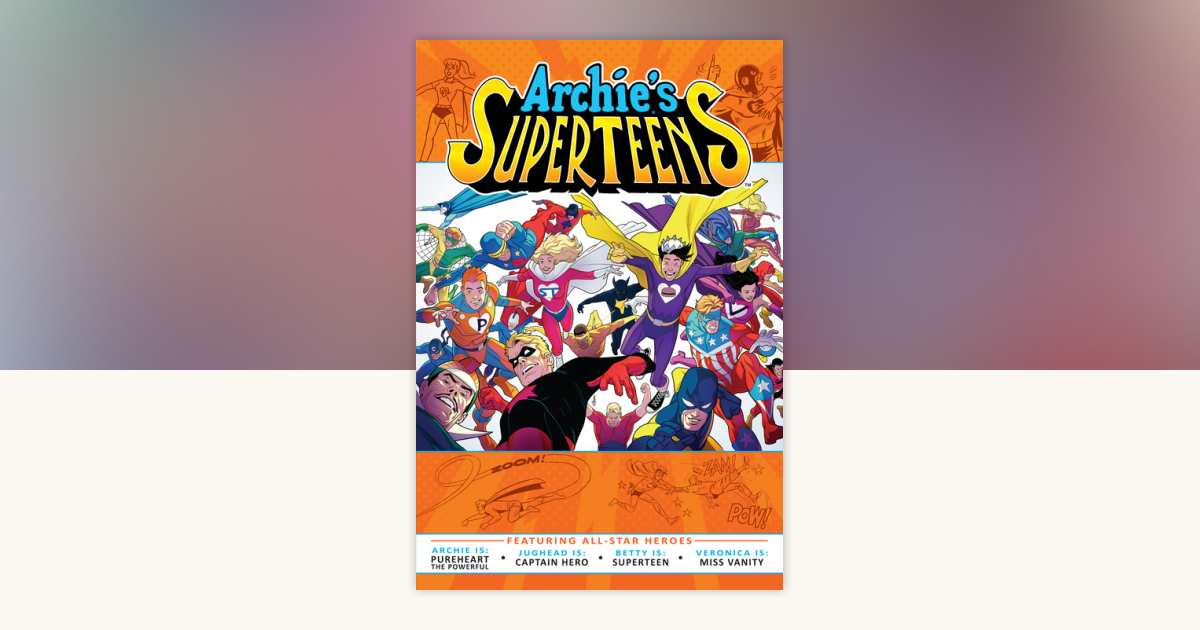 Archie's Superteens by Archie Superstars: 9781682558171 ...