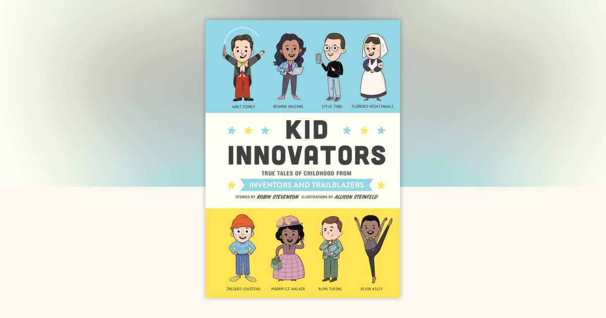 Kid Innovators by Robin Stevenson: 9781683692270 | PenguinRandomHouse ...