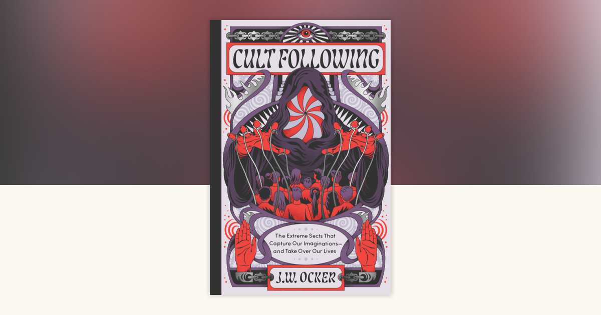 Cult Following by J. W. Ocker: 9781683694120 | PenguinRandomHouse.com ...