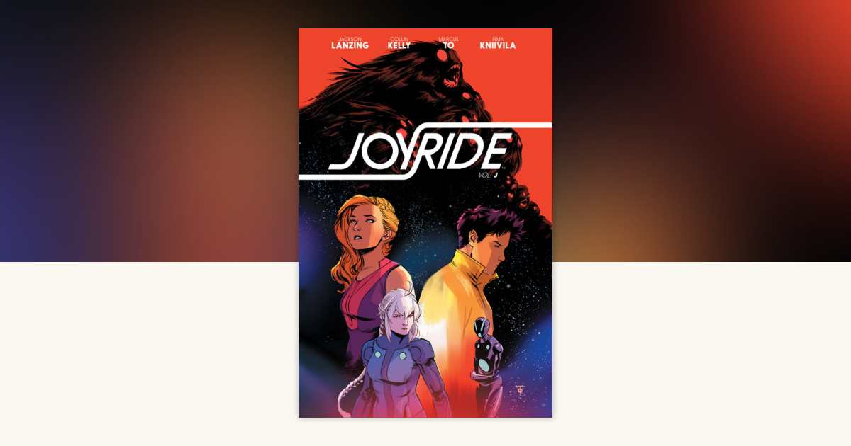 Joyride Vol. 3 by Jackson Lanzing, Collin Kelly: 9781684151172 ...