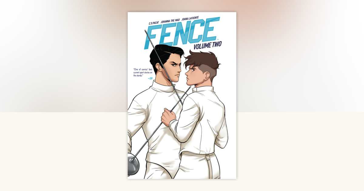 Fence Vol. 2 by C.S. Pacat: 9781684152971 | PenguinRandomHouse.com: Books