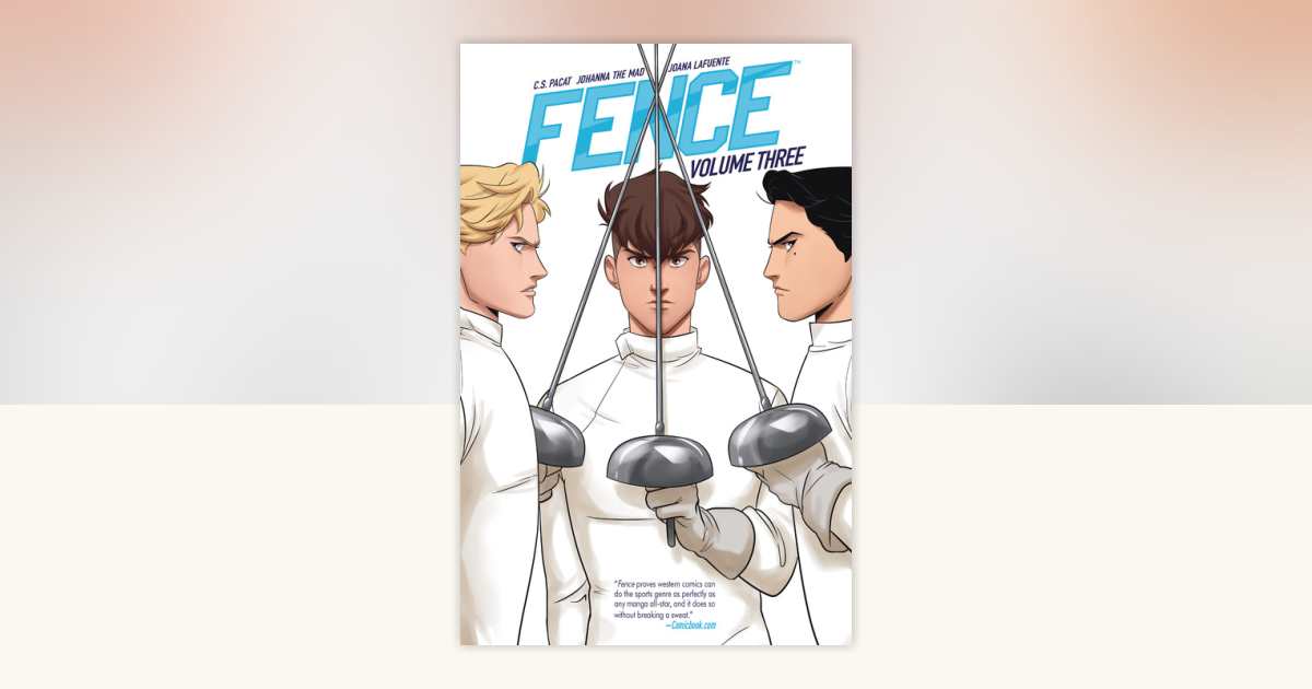 Fence Vol. 3 by C.S. Pacat: 9781684153343 | PenguinRandomHouse.com: Books