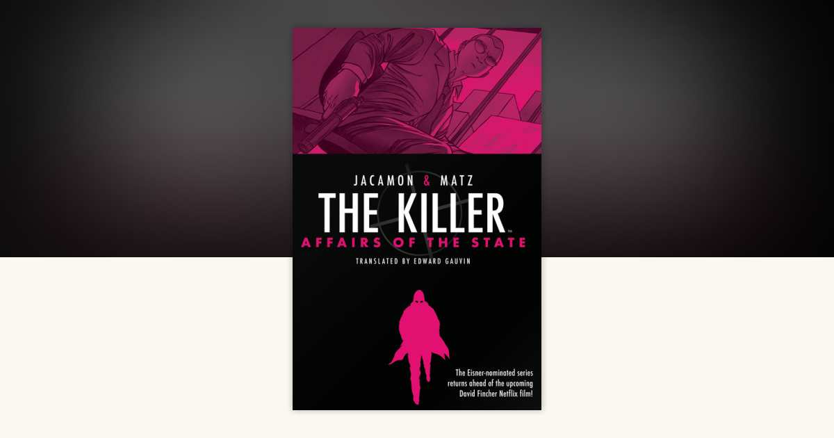 The Killer: Affairs of the State by Matz: 9781684158584 ...