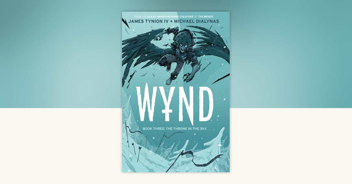 Wynd Book Three: The Throne in the Sky by James Tynion IV ...