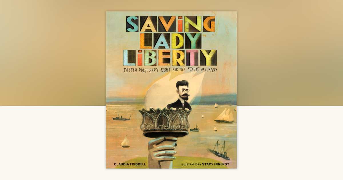 Saving Lady Liberty by Claudia Friddell: 9781684371303 ...