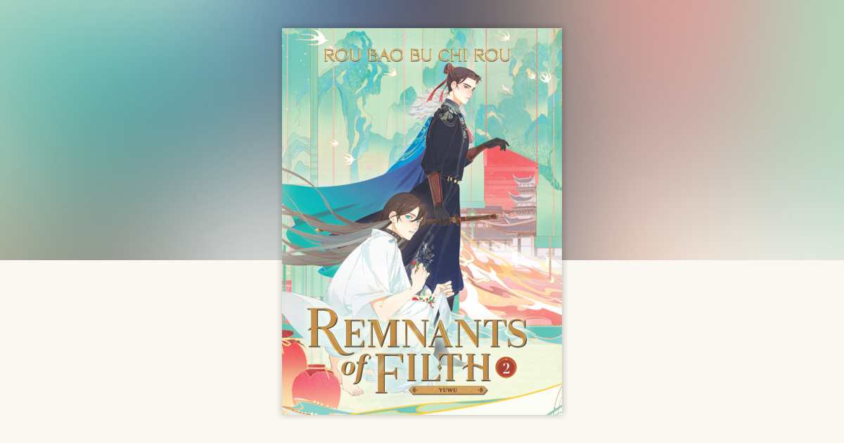 Remnants of Filth: Yuwu (Novel) Vol. 2 by Rou Bao Bu Chi Rou: 9781685796754 | PenguinRandomHouse ...