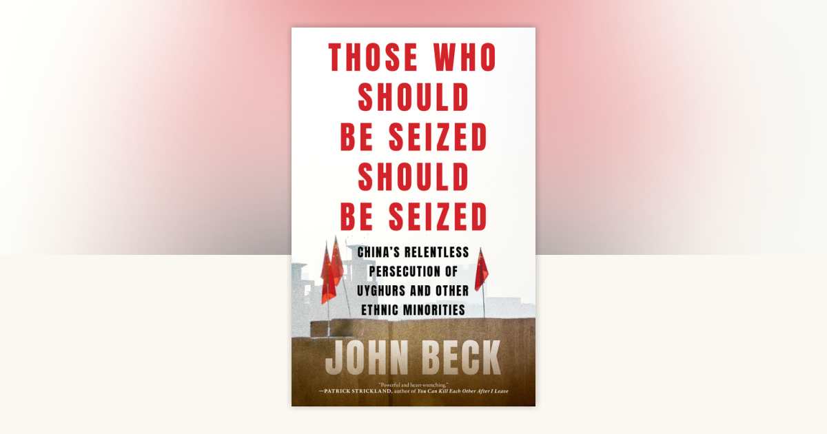 Those Who Should Be Seized Should Be Seized by John Beck: 9781685891794 ...