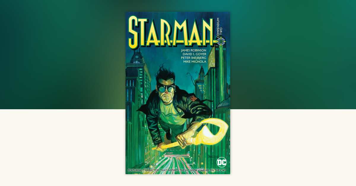 Starman Compendium Two by James Robinson: 9781779515223 ...
