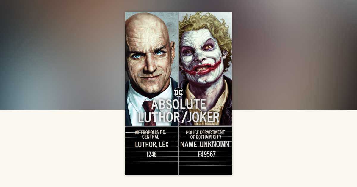 Absolute Luthor/Joker (2024 Edition) by Brian Azzarello: 9781779525758 ...