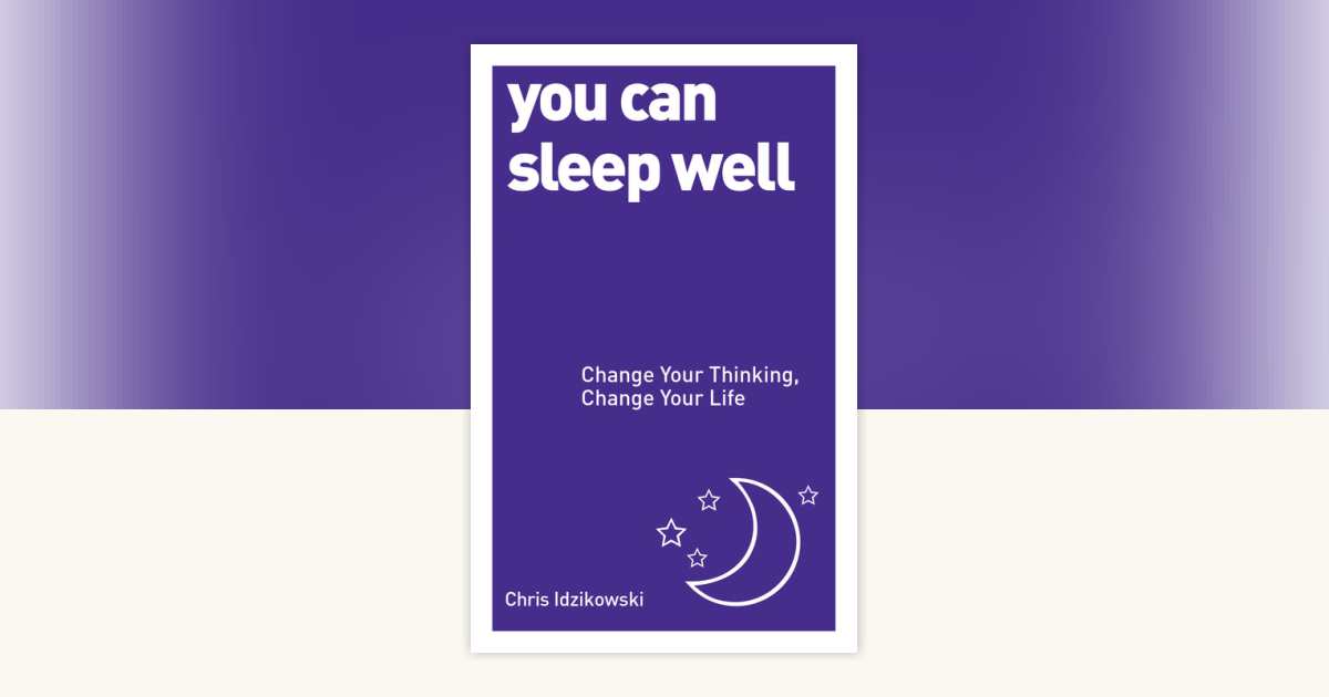 You Can Sleep Well by Chris Idzikowski: 9781780287942 ...