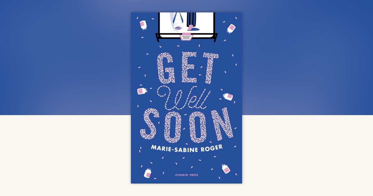 Get Well Soon by Marie-Sabine Roger: 9781782272892 | PenguinRandomHouse ...