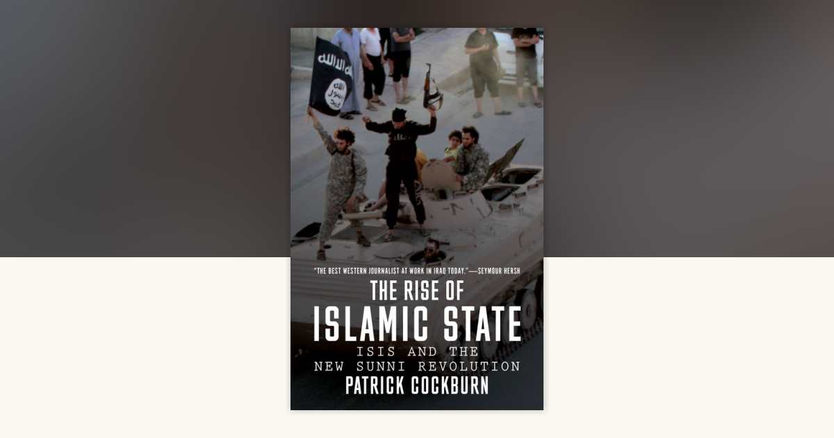 The Rise of Islamic State by Patrick Cockburn: 9781784780401 ...