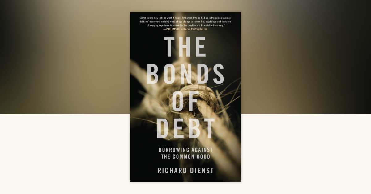 The Bonds of Debt by Richard Dienst: 9781784786533 | PenguinRandomHouse ...