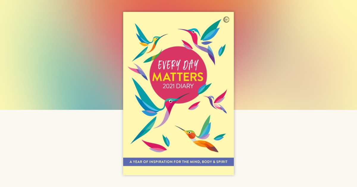 Every Day Matters 2021 Pocket Diary by Watkins Publishing ...