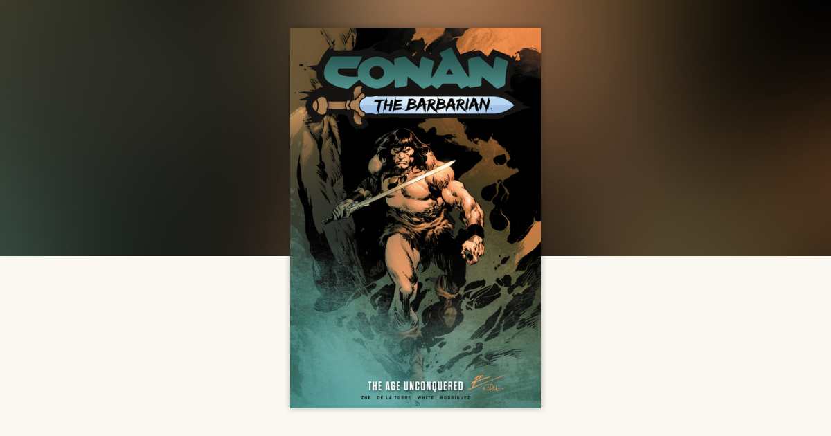 Conan the Barbarian: The Age Unconquered Vol.3 by Jim Zub: 9781787740167 | PenguinRandomHouse ...