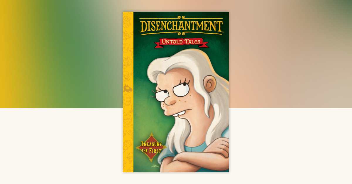 Disenchantment: Untold Tales Vol.1 by Matt Groening: 9781787741577 ...