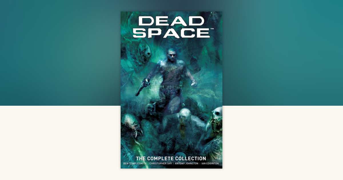 Dead Space 1-3 Slipcase Set by Ben Templesmith, Ian Edginton ...