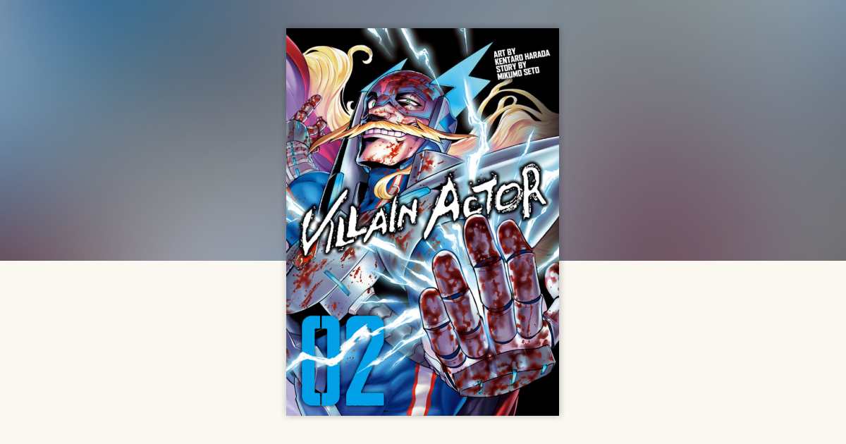 Villain Actor Vol.2 by Mikumo Seto: 9781787749603 | PenguinRandomHouse ...