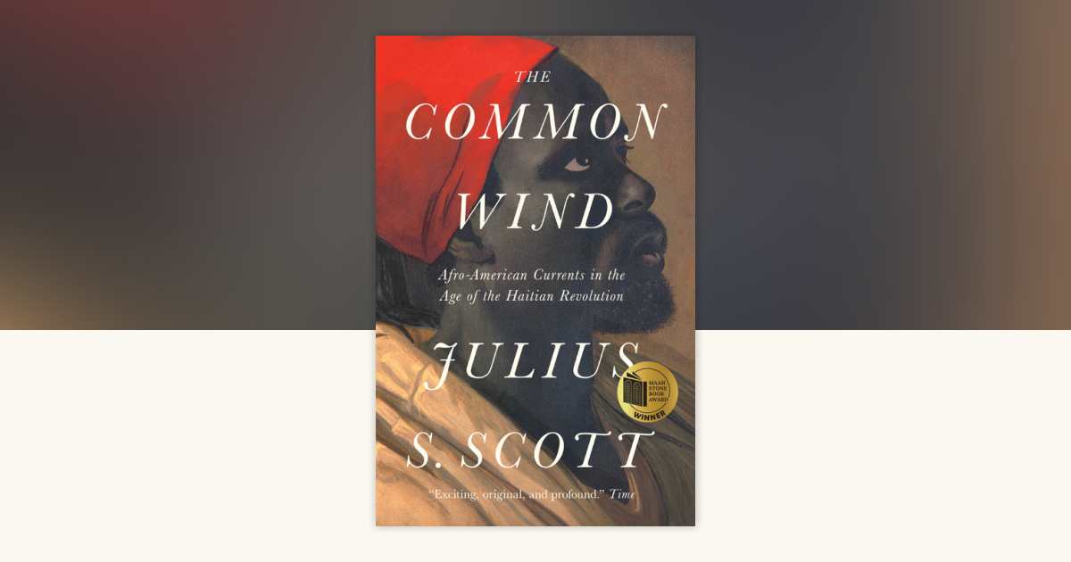 The Common Wind by Julius S. Scott: 9781788732482 | PenguinRandomHouse ...