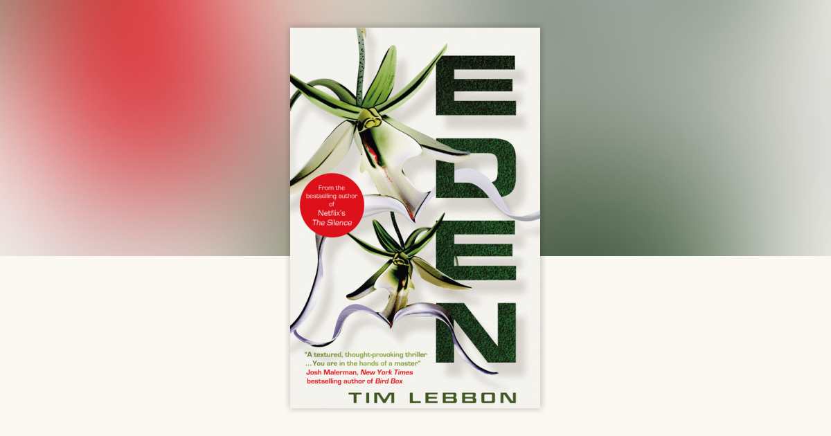 Eden by Tim Lebbon: 9781789092936 | PenguinRandomHouse.com: Books