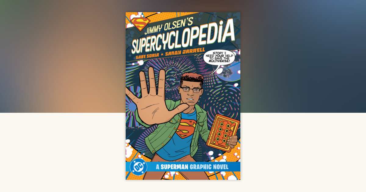Jimmy Olsen's SuperCyclopedia by Gabe Soria: 9781799500933 ...