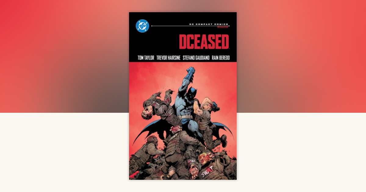 DCeased: DC Compact Comics Edition by Tom Taylor: 9781799501633 ...