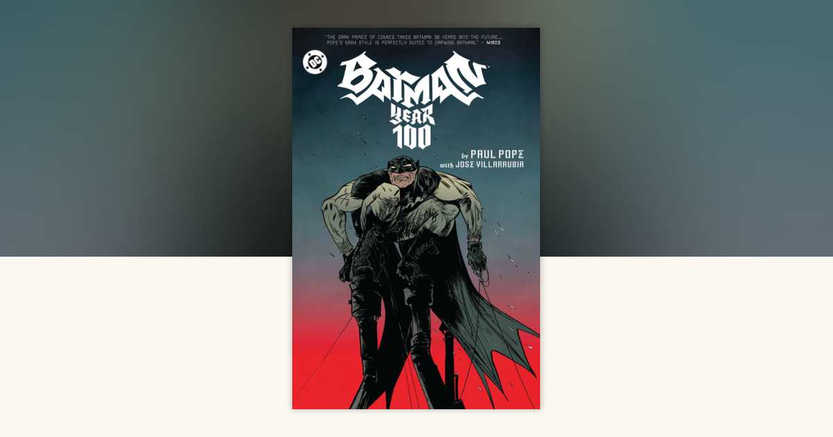 Batman: Year 100 (2025 Edition) by Paul Pope: 9781799502425 ...