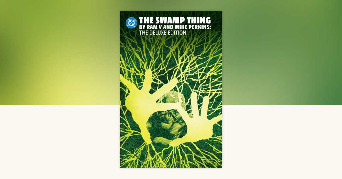 The Swamp Thing by Ram V and Mike Perkins Omnibus by Ram V ...