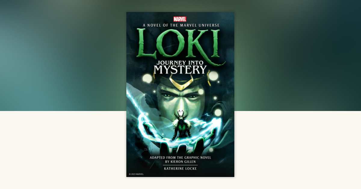 Loki: Journey Into Mystery prose novel by Katherine Locke ...