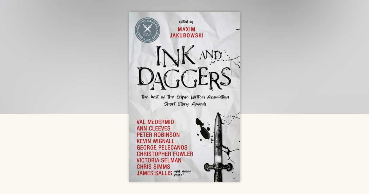 Ink and Daggers by Neil Gaiman, Ann Cleeves, Christopher Fowler, Lavie ...
