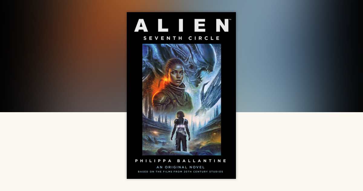 Alien: Seventh Circle by Phillippa Ballantine, Clara Carija ...