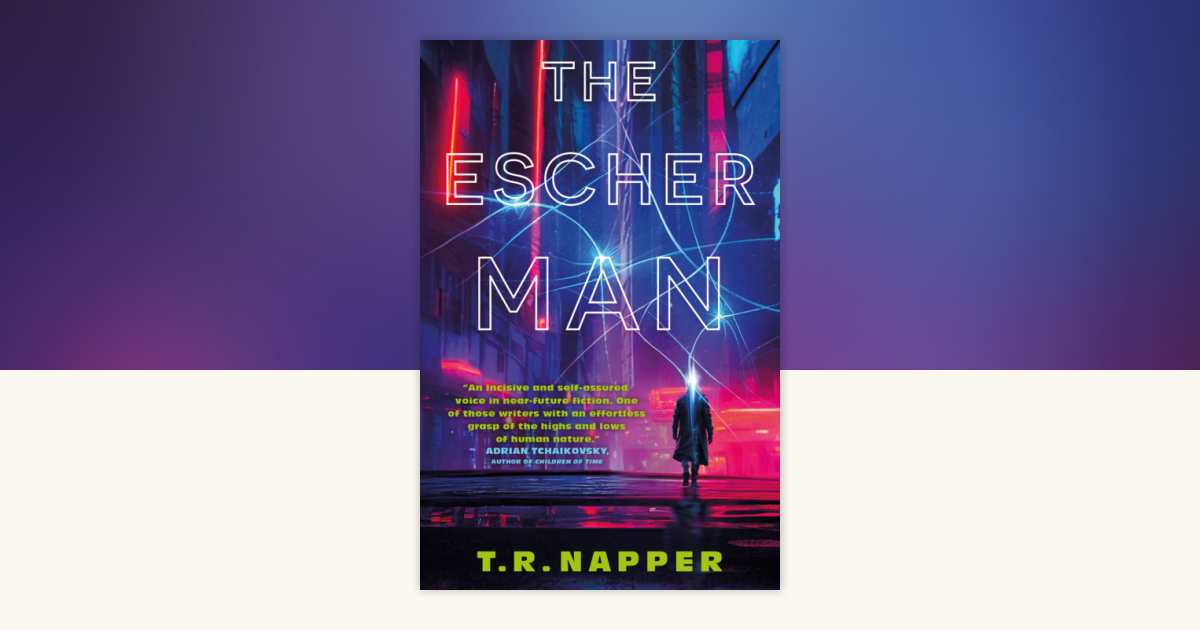 The Escher Man by T. R. Napper: 9781803368153 | PenguinRandomHouse.com ...