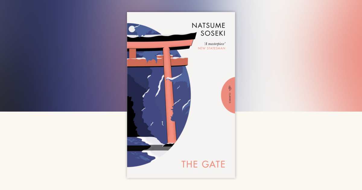 The Gate by Natsume Soseki: 9781805332510 | PenguinRandomHouse.com: Books