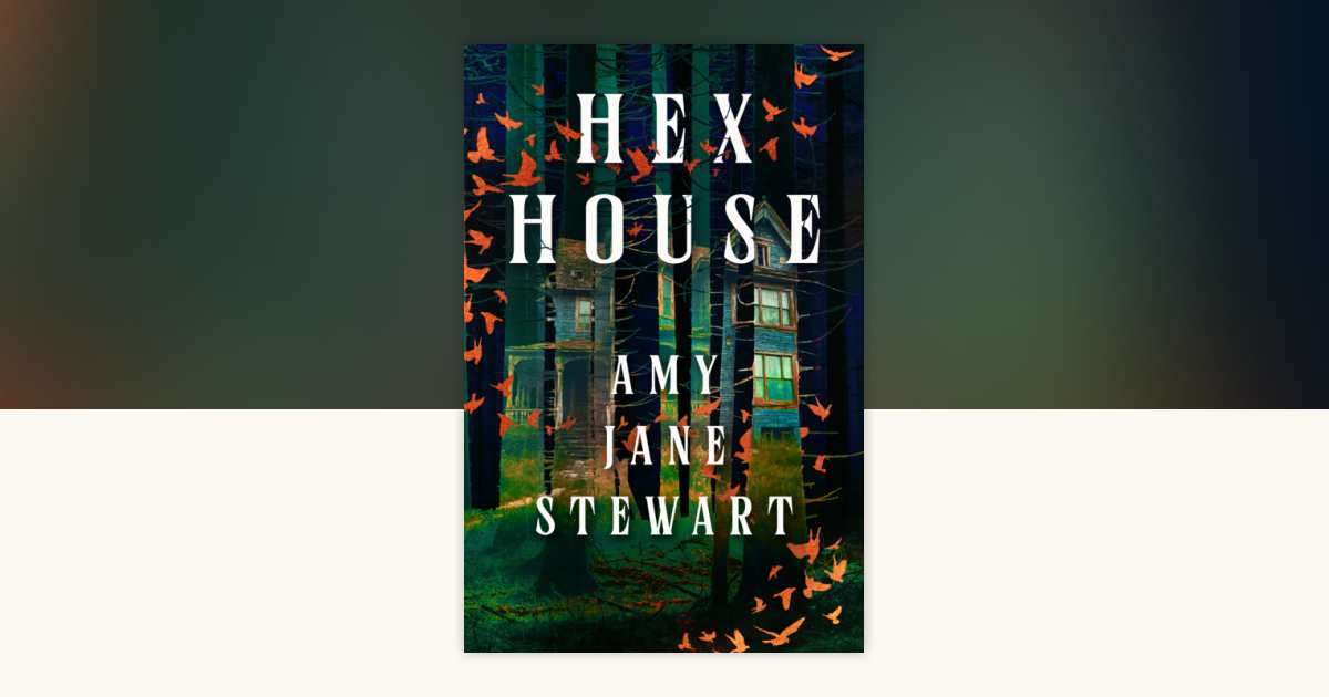 Hex House by Amy Jane Stewart: 9781835413449 | PenguinRandomHouse.com ...
